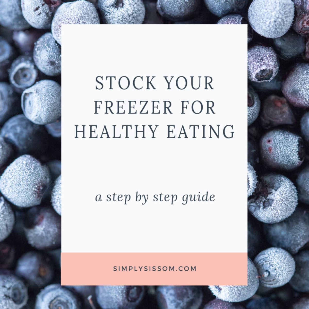 How to Stock Your Freezer for Healthy Eating