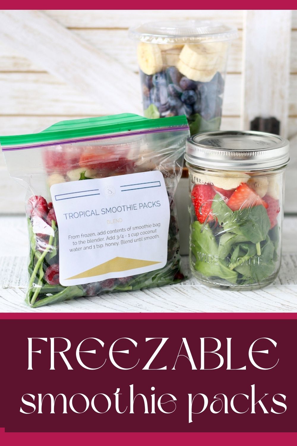 Smoothie Prep: How To Make Frozen Smoothie Packs (+ Best Containers ...