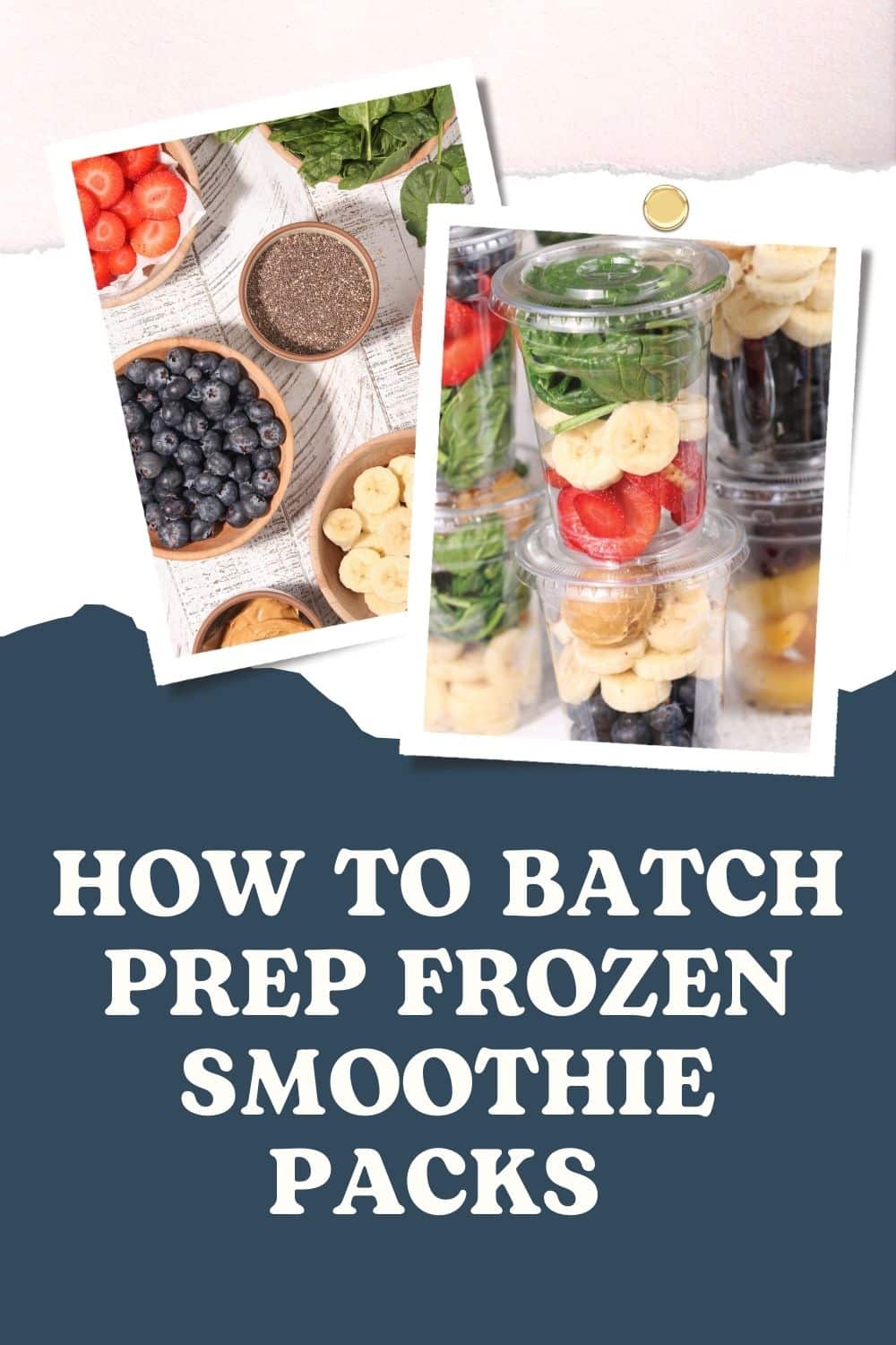 Smoothie Prep: How To Make Frozen Smoothie Packs (+ Best Containers ...